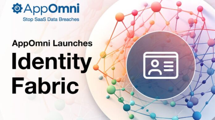 AppOmni launches identity fabric for secure SaaS data access » World ...
