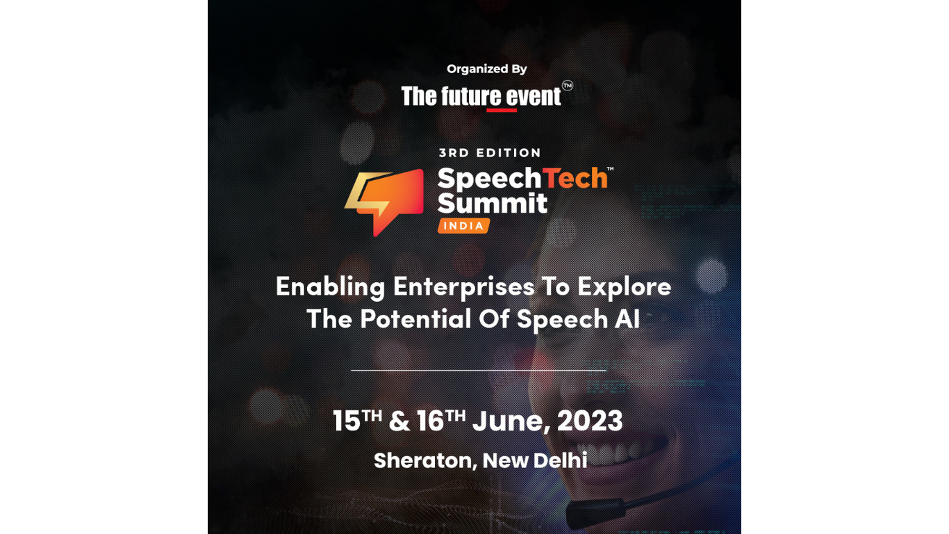 Catch India’s Only Speech-Tech & Voice AI focussed Conference ...