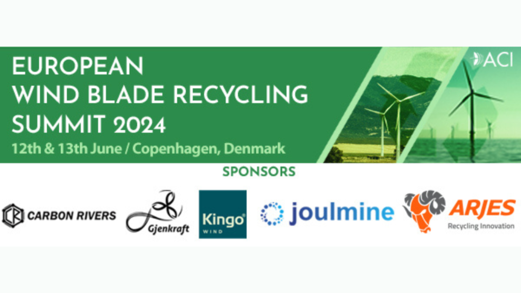 ACI’s European Wind Blade Recycling Summit » World Business Outlook