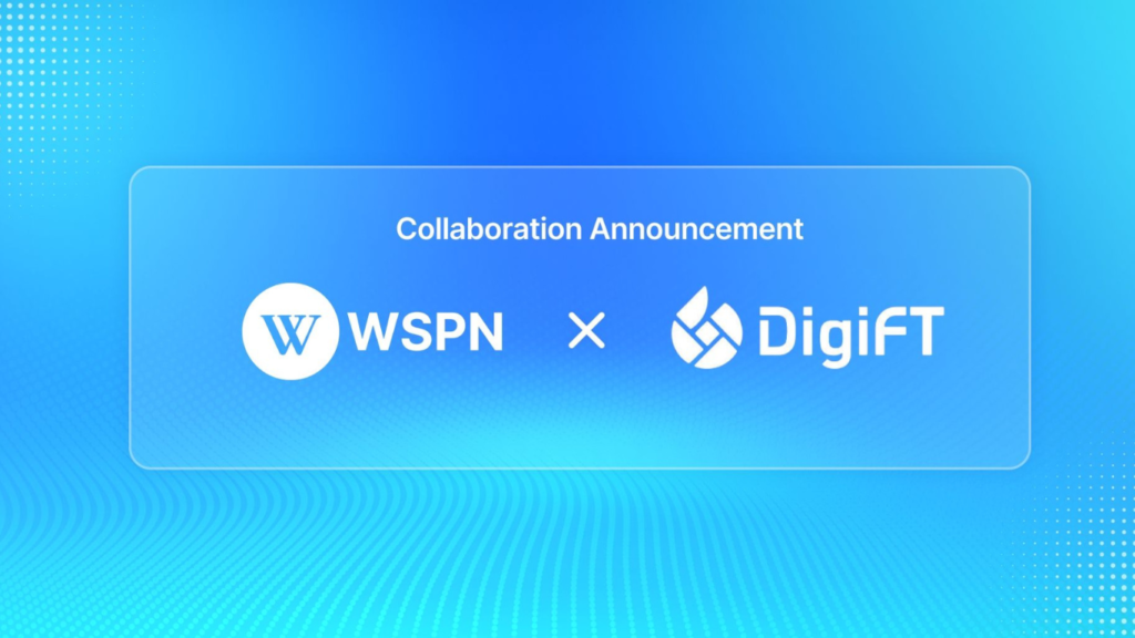 WSPN & DigiFT join forces for digital payments & investments » World ...